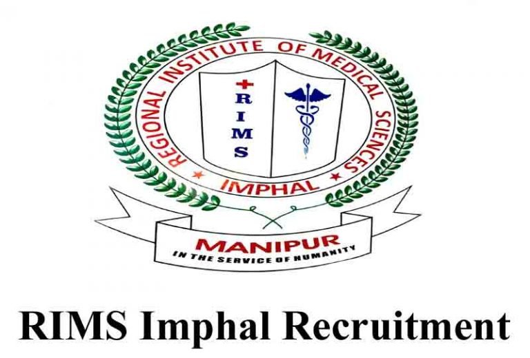 RIMS Imphal Recruitment 2022 for various posts | Apply for Consultant ...