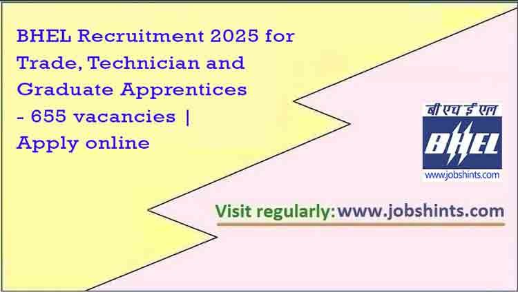 BHEL Recruitment 2025 for Trade, Technician and Graduate Apprentice ...